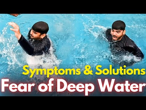 Fear of Deep Water - Symptoms and Solutions, Swimming Tips for ...