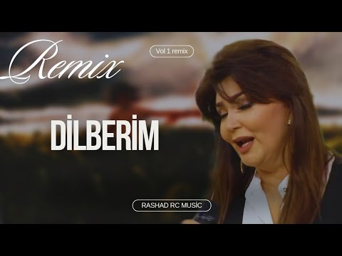 Nazpəri Dostəliyeva - Dilbərim Remix prod. Rashad RC