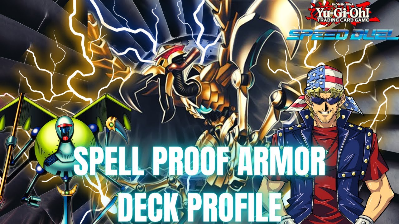 SPELL PROOF ARMOR Speed Duel Deck Profile | Jan 2023 Banlist | Deck ...