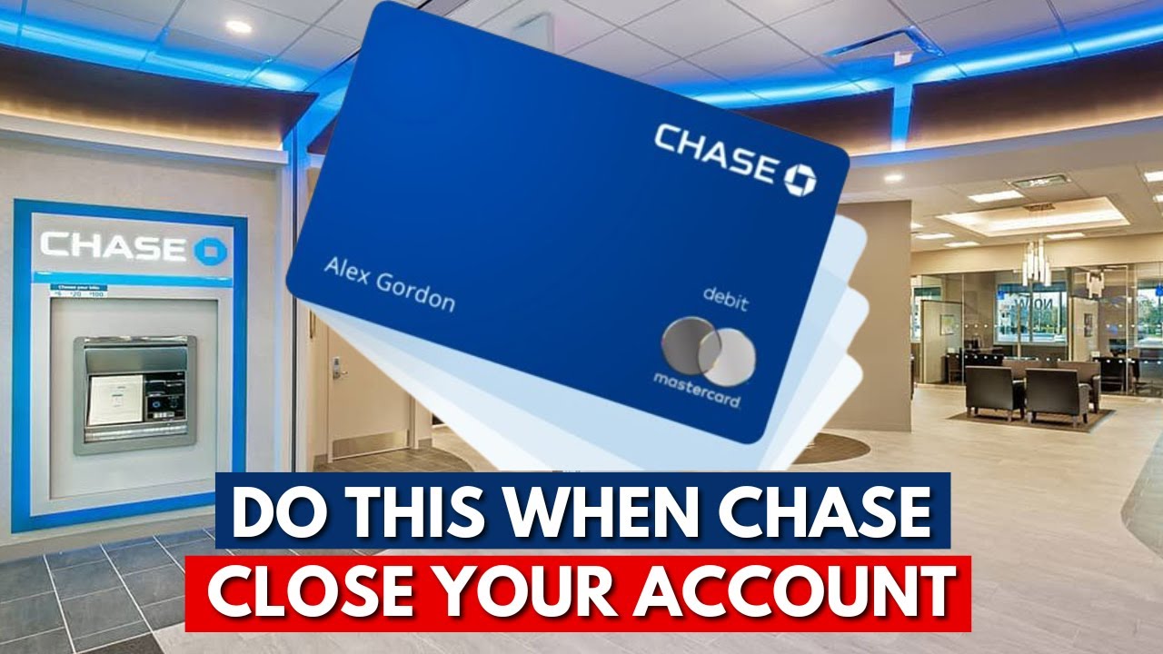 What To Do When Chase Closes Your Account? - YouTube