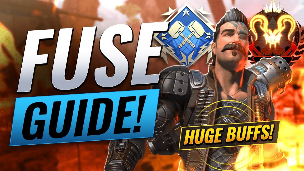 FUSE GUIDE! (BIG BUFFS!!!) [Apex Legends Guide to Win With Fuse for ...
