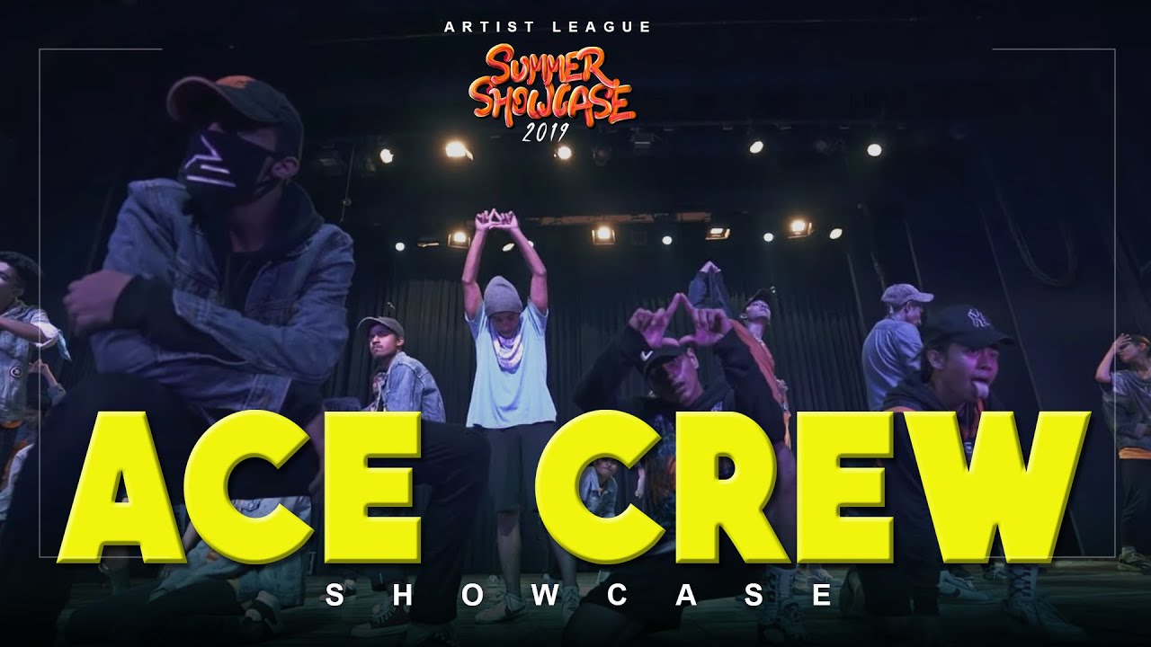 Ace Crew || ARTIST LEAGUE SUMMER SHOWCASE 2019 || - YouTube