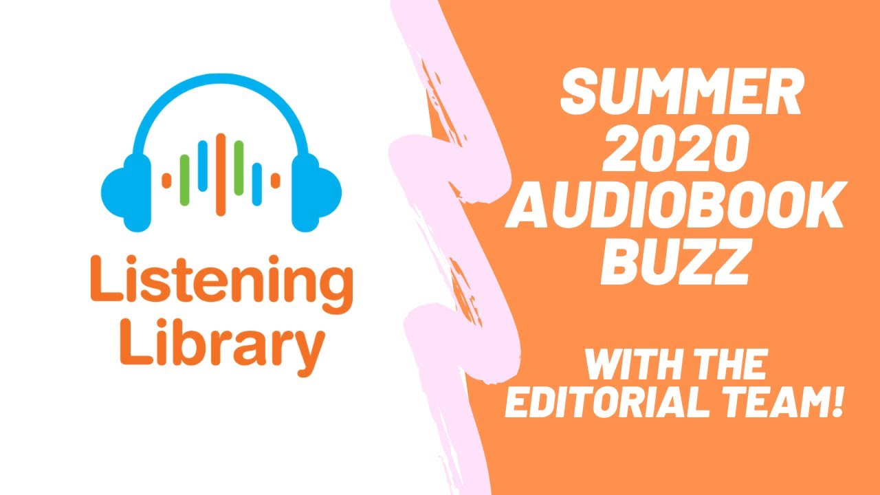 Listening Library Summer 2020 Audiobook Buzz - YouTube