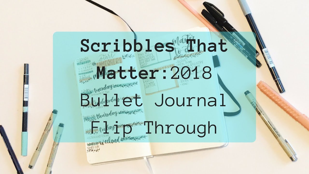 Scribbles That Matter: 2018 Bullet Journal Flip-Through - YouTube