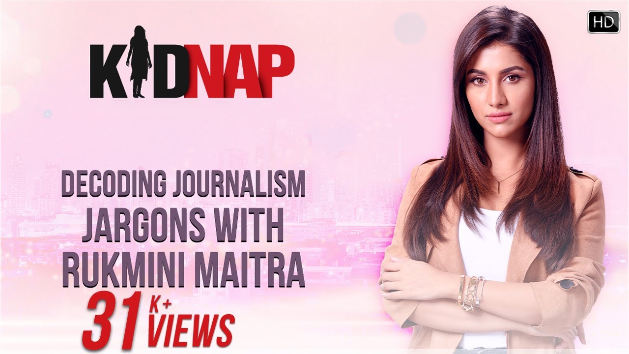 Decoding Journalism Jargons | Rukmini Maitra | KIDNAP - YouTube