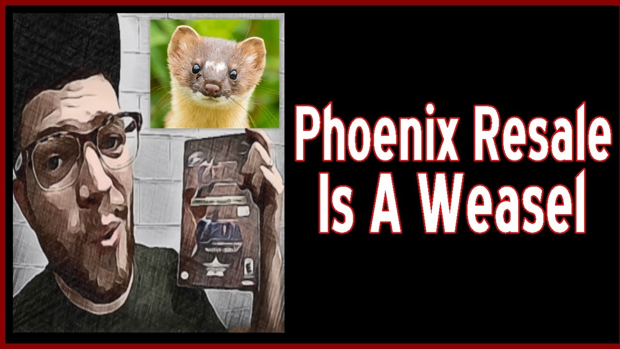 Phoenix Resale Is A Weasel - YouTube