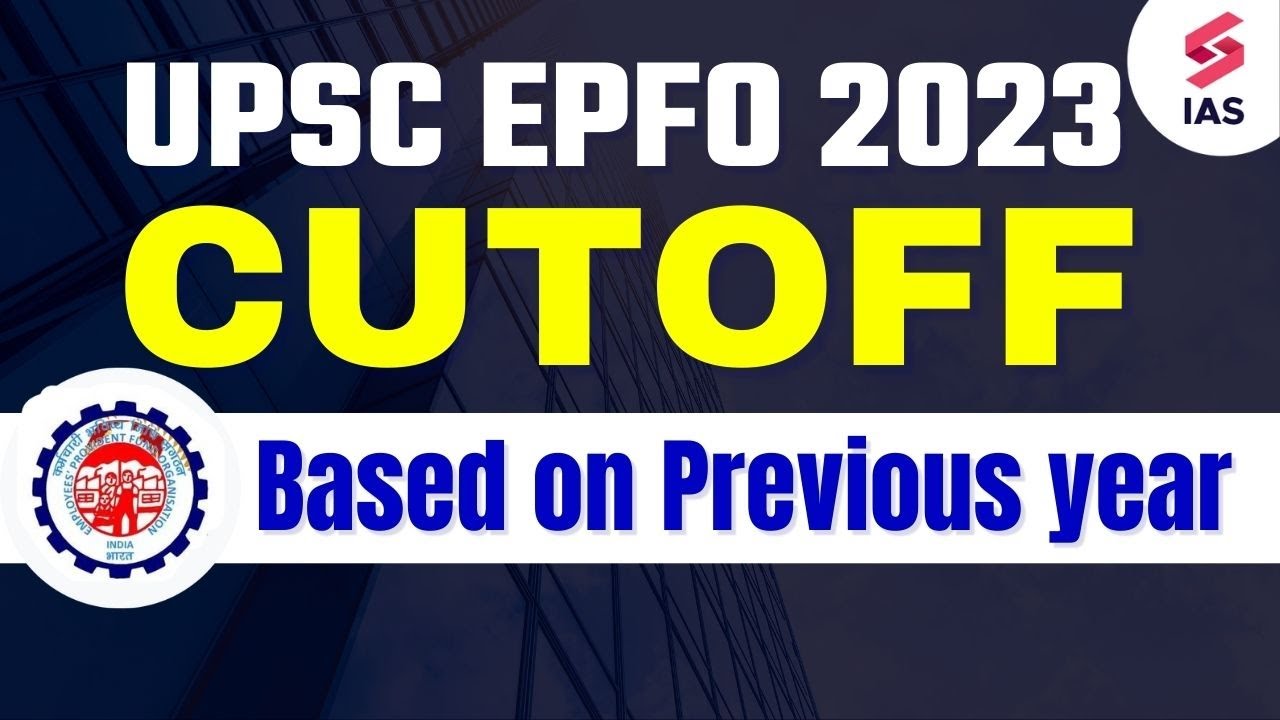 UPSC EPFO 2023 | Last Year Cut off | UPSC EPFO EO/AO APFC | Priyanka Ma ...