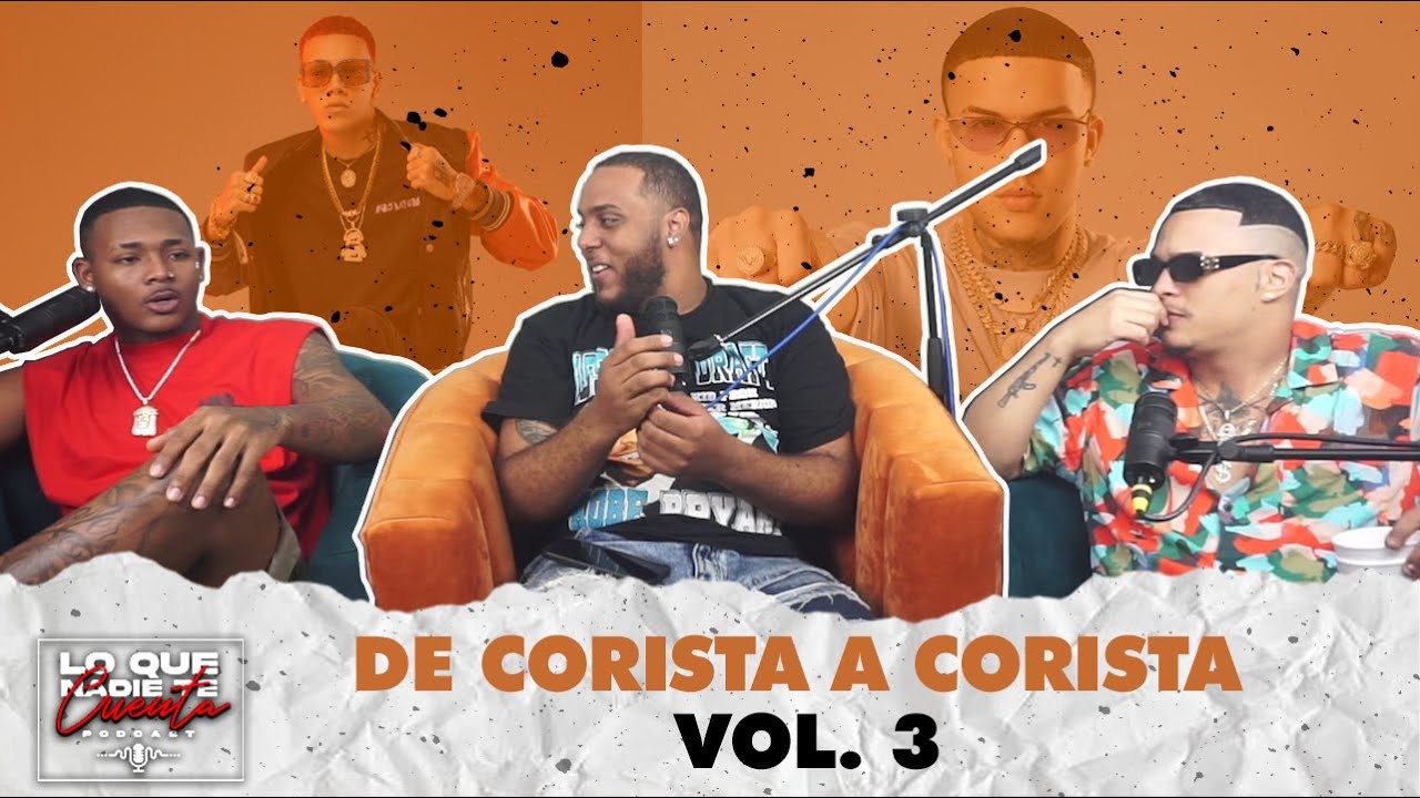 DE CORISTA A CORISTA EP3 - MARCIANO (Yaisel LM) & LOUIE MONI (JEY ONE ...