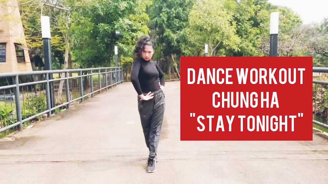 STAY TONIGHT - Chung Ha | Dance Workout by MEI - YouTube