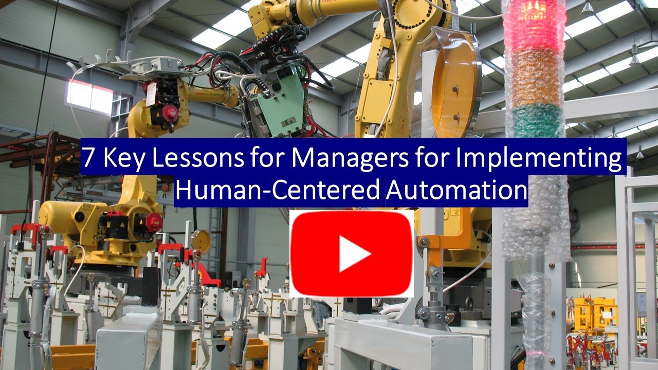 7 Key Lessons for Managers for Implementing Human-Centered Automation ...