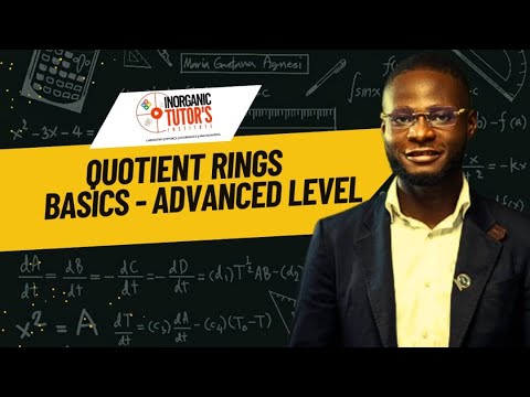 Mastering Quotient Rings | Full Lecture with Examples & exams problems ...