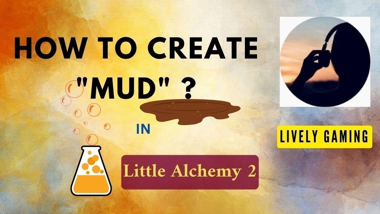 How To Create Mud In Little Alchemy 2 Little Alchemy 2 Gaming how-to-create-mud-in-little-alchemy-2-little-alchemy-2-gaming