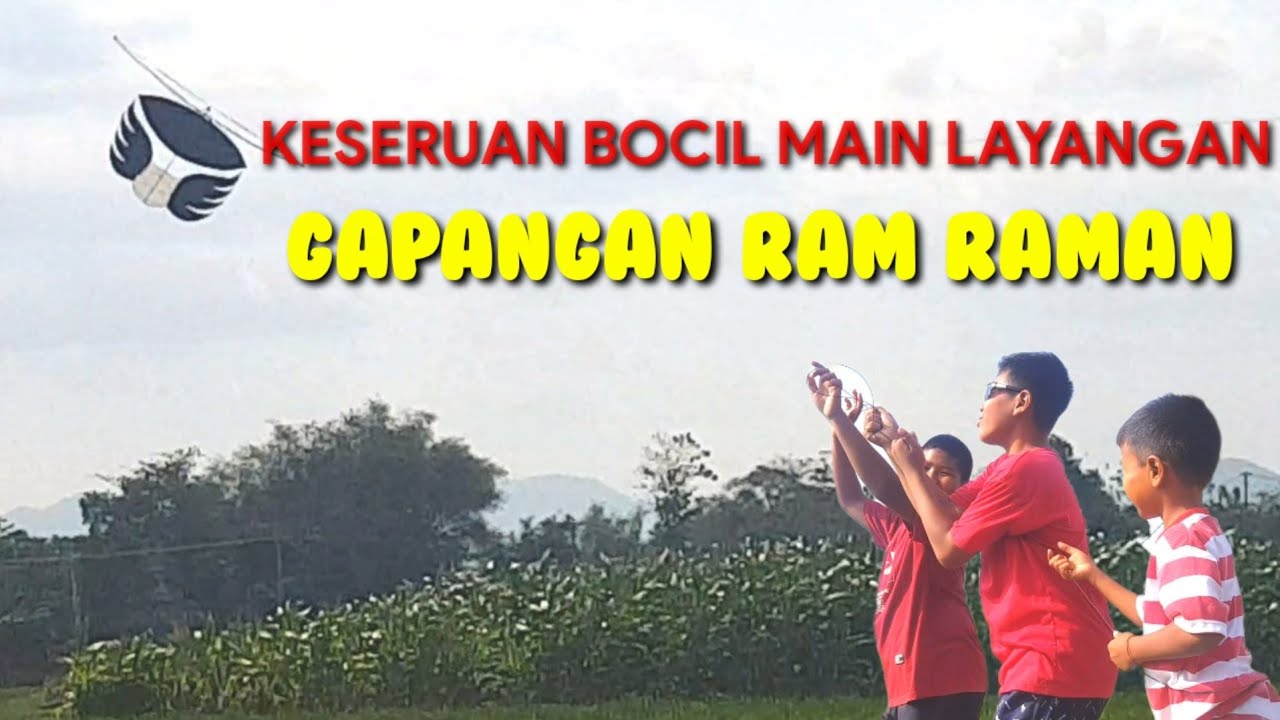 Layangan gapangan ram raman garangan sor pring ciluk ponorogo - YouTube