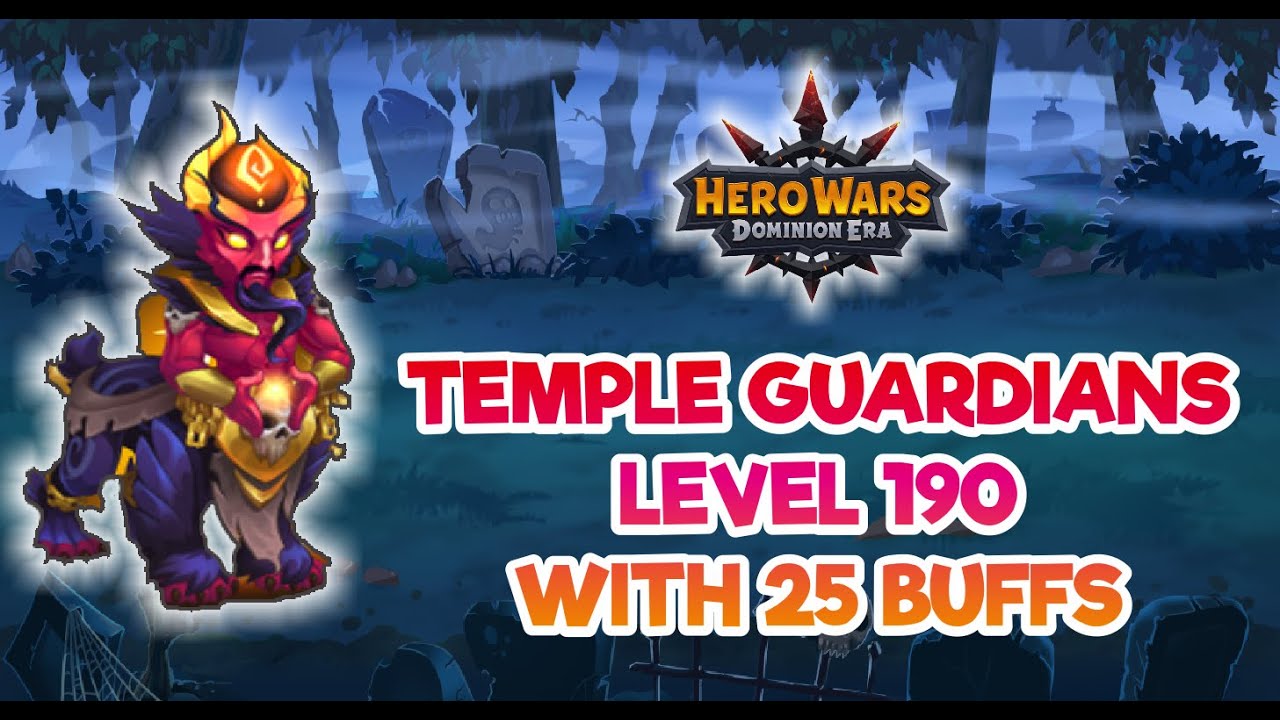 Temple Guardians level 190 with 25 Buffs | The Mystery Of The Dominion ...