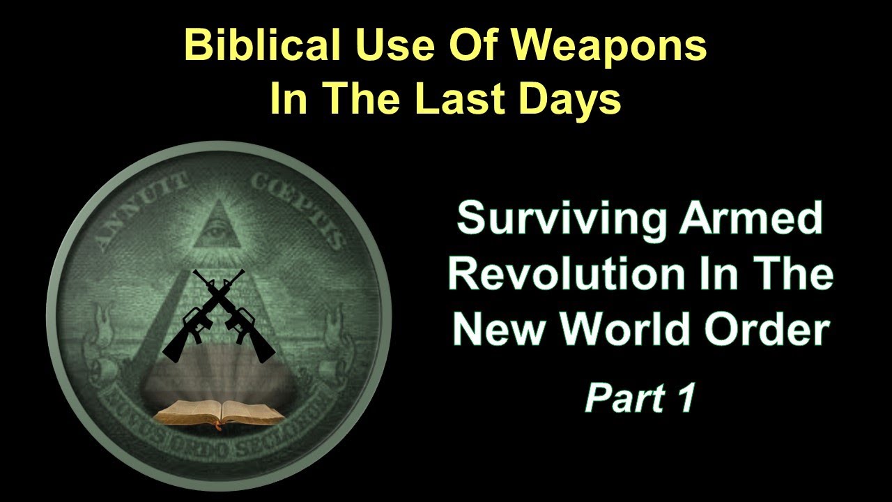 6/8/24 Biblical Use Of Weapons In The Last Days - Surviving Armed ...