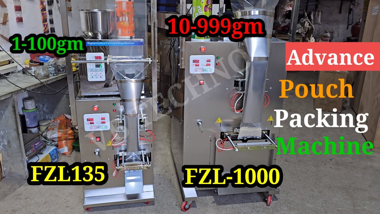 Advance Pouch Packing Machine || FZL135 || FZL1000 || 1GTO 100GM || 10G ...