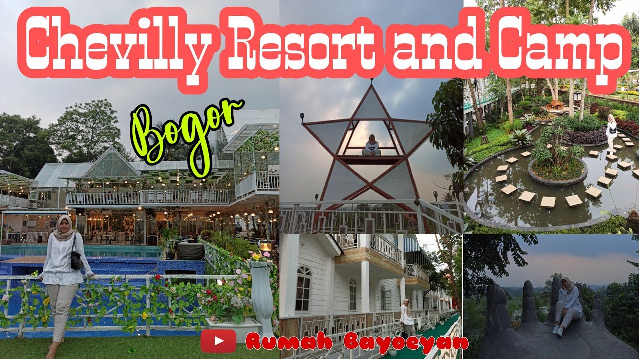 CHEVILLY RESORT AND CAMP | WISATA BARU DI BOGOR - YouTube