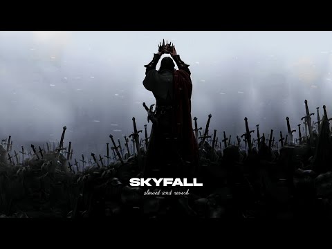 Skyfall - Adele (slowed + reverb)