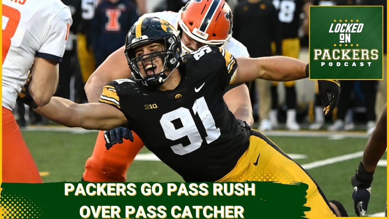 Packers take Iowa pass rusher Lukas Van Ness in the first round of the ...