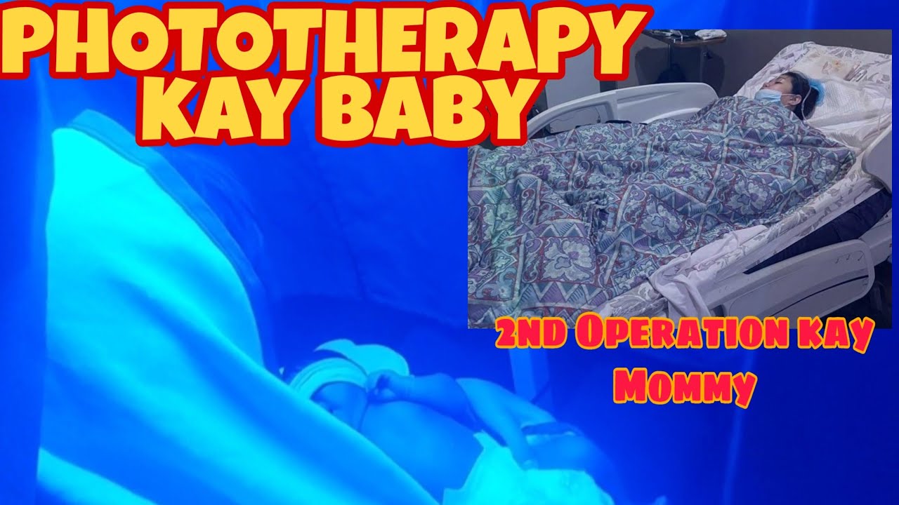 2nd Operation kay Mommy 👩| Phototherapy naman kay Baby 👶 |Baby Z Part2 ...