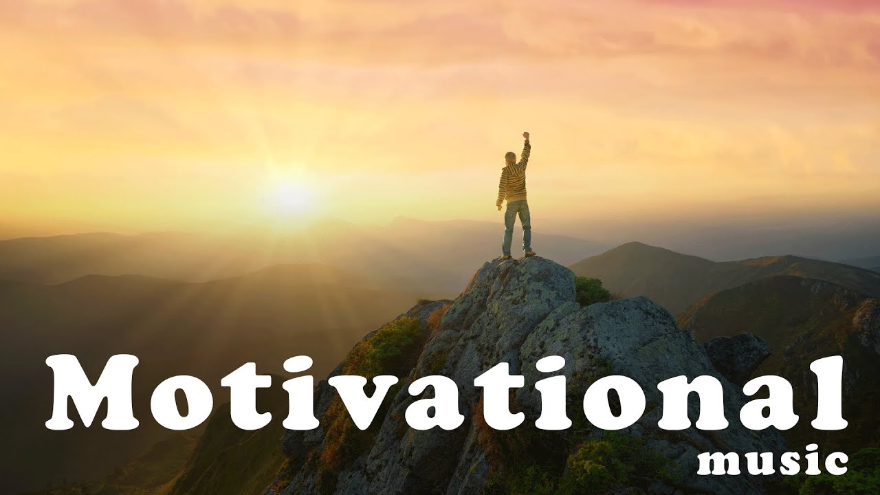 Motivation [Inspirational Background Music, Royalty Free bgm Upbeat ...