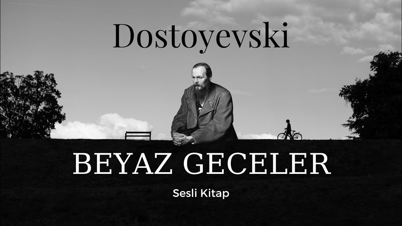 Dostoyevski - Beyaz Geceler | Sesli Kitap - YouTube