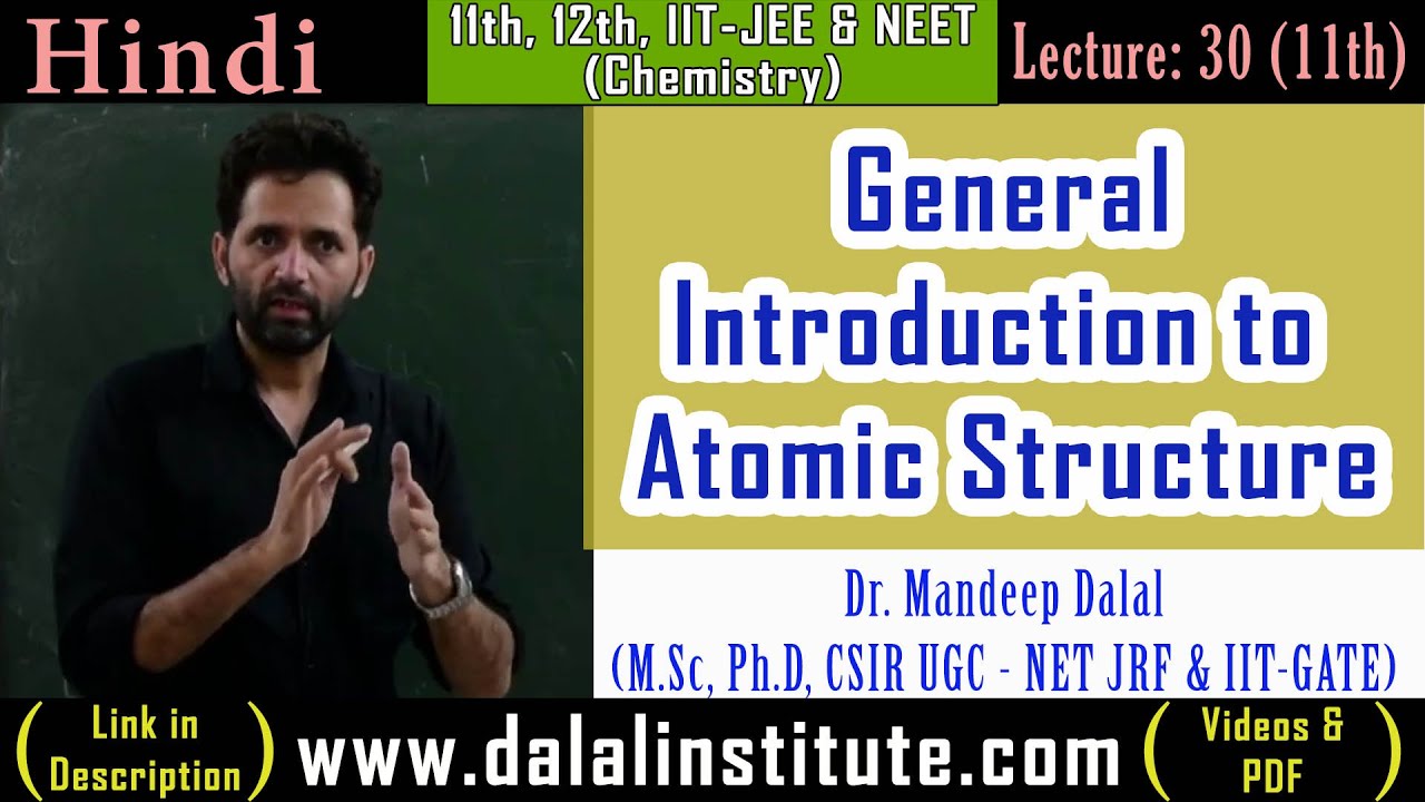 General Introduction to Atomic Structure | Class 11th | Lecture 30 ...