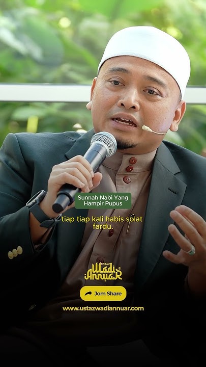Sunnah Nabi Yang Hampir Pupus | Ustaz Wadi Annuar - YouTube