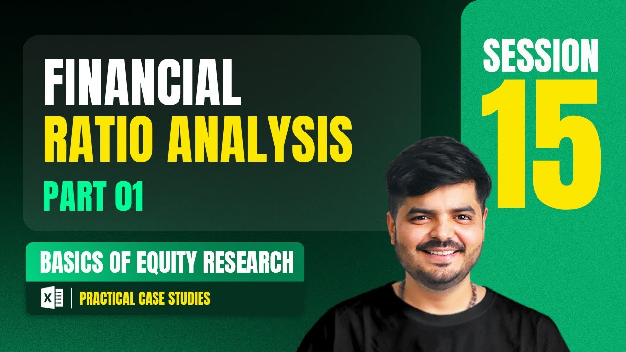 Financial Ratio Analysis - 1 | Equity Research Full Course | Session 15 ...