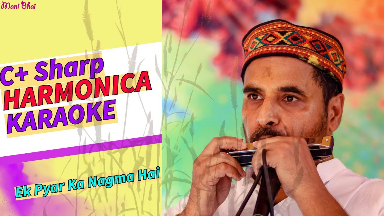 Ek Pyar Ka Nagma | C# Sharp Scale Harmonica Mouth Organ Karaoke| Karaoke for Harmonica High ...