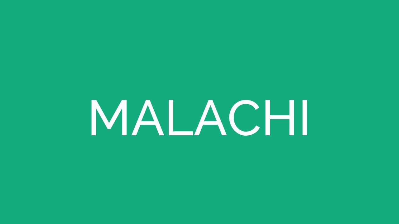 How To Pronounce Malachi - YouTube