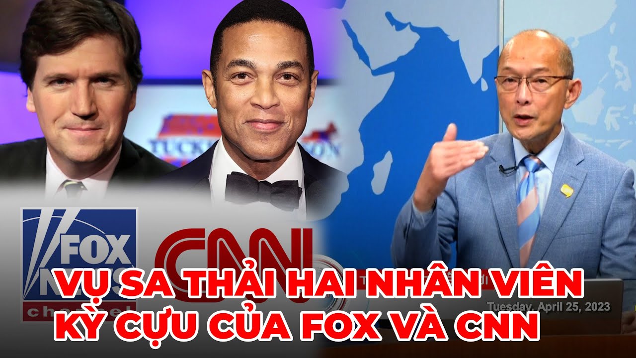Thời Sự Thế Giới P3 (04-25-23) Vụ sa thải hai nhân viên kỳ cựu của Fox ...