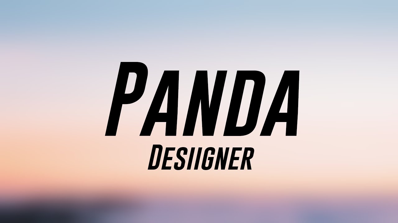 Panda - Desiigner Lyric Song 🎼 - YouTube