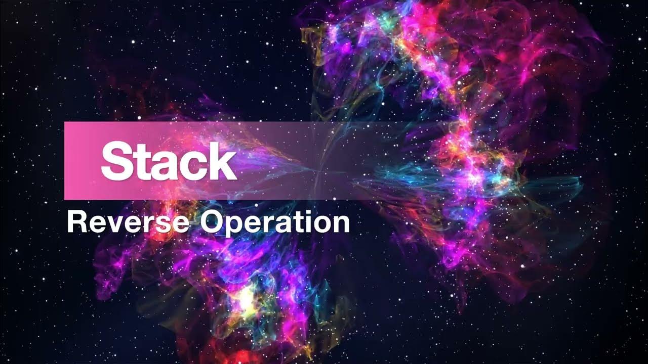 10 Reverse Operation In Stack Dsa In C Youtube