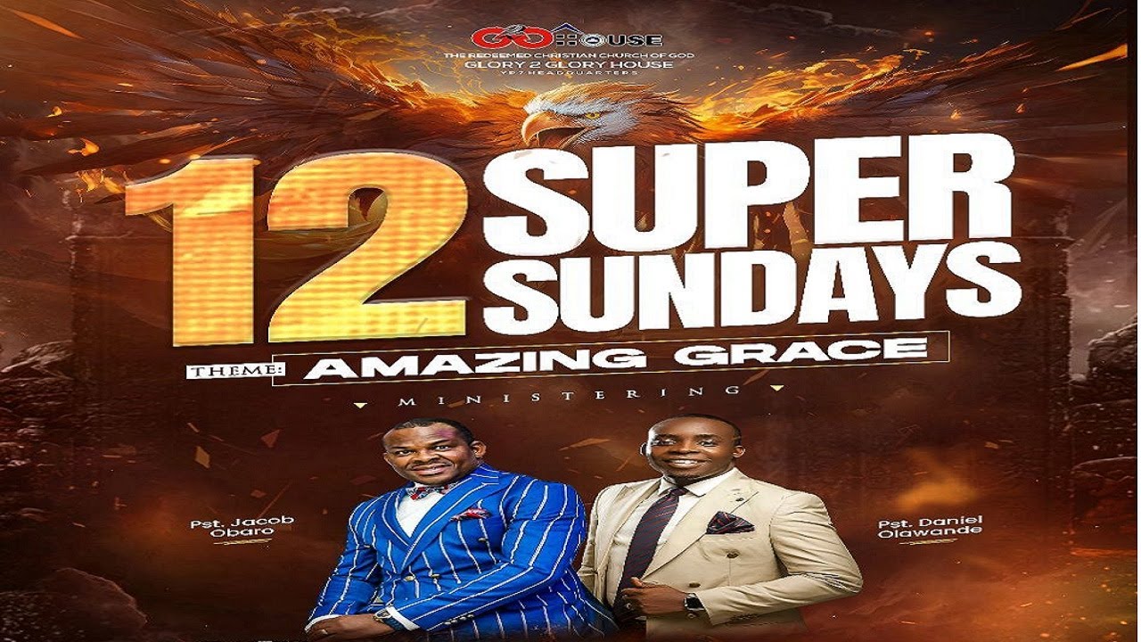 12 Super Sundays of Amazing Grace with Pst. Daniel Olawande || Sunday ...