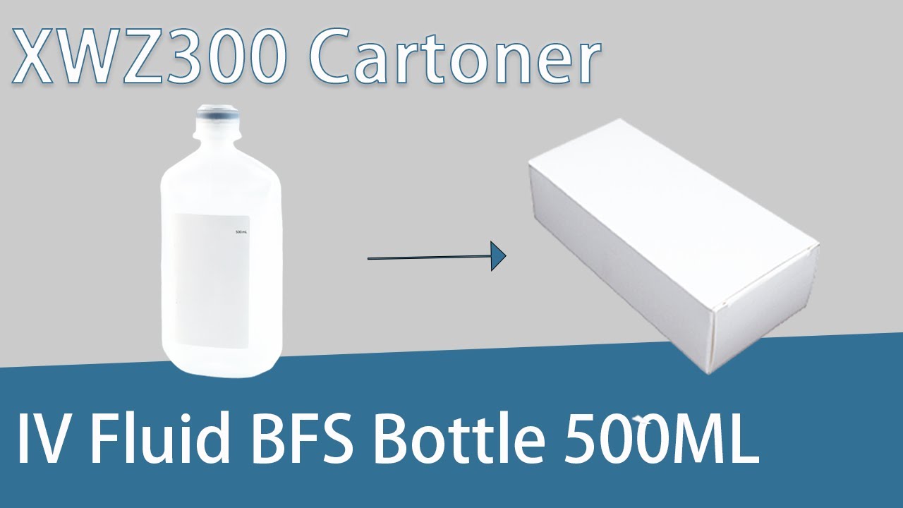 Intravenous fluid injection BFS bottle 500ML Carton Packing Machine 120 ...