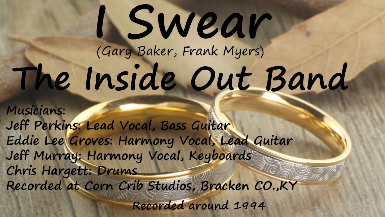 I Swear-The Inside Out Band (ft Jeff Perkins on Lead Vocals) - YouTube