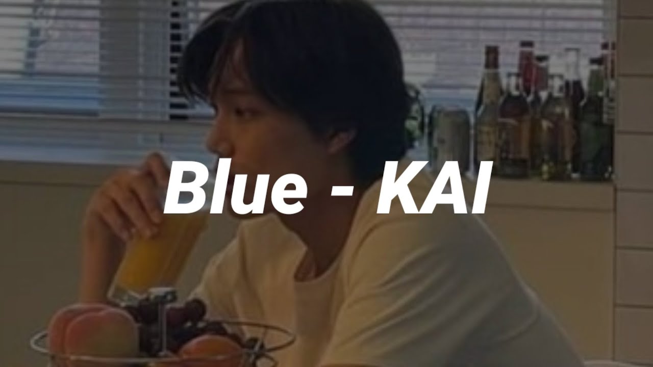 KAI - Blue [TRADUÇÃO/LEGENDADO] - YouTube