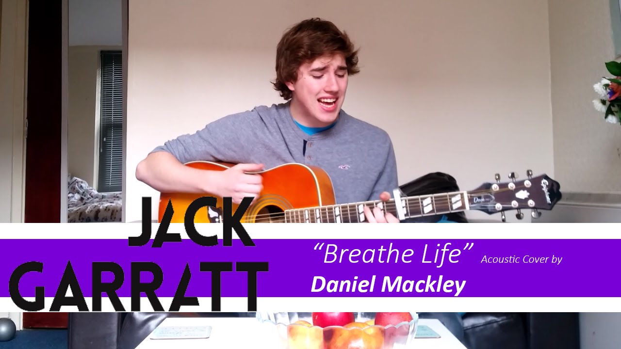 Jack Garratt - Breathe Life (Daniel Mackley Acoustic Cover) - YouTube