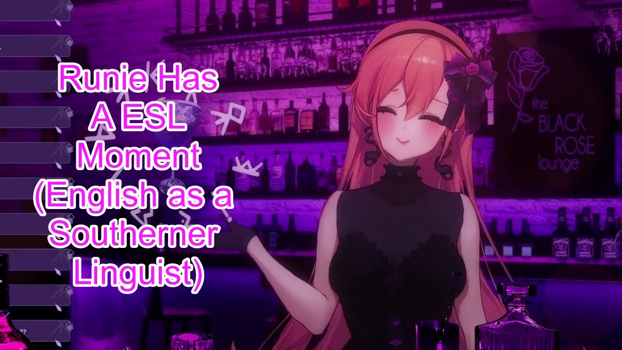 Runie Has A ESL Moment ( English as a Southerner Linguist ) - YouTube