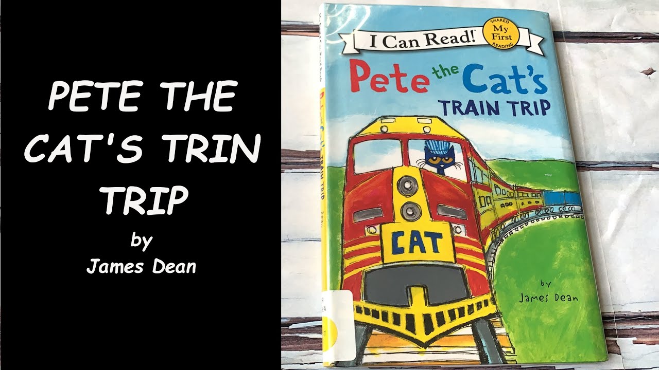 Read Aloud Book- Pete the Cat’s Train Trip - YouTube