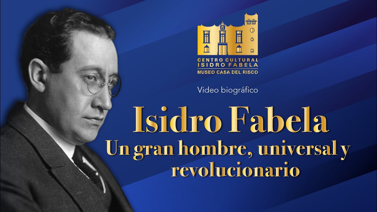 Isidro Fabela un gran hombre, universal y revolucionario - Museo Casa ...