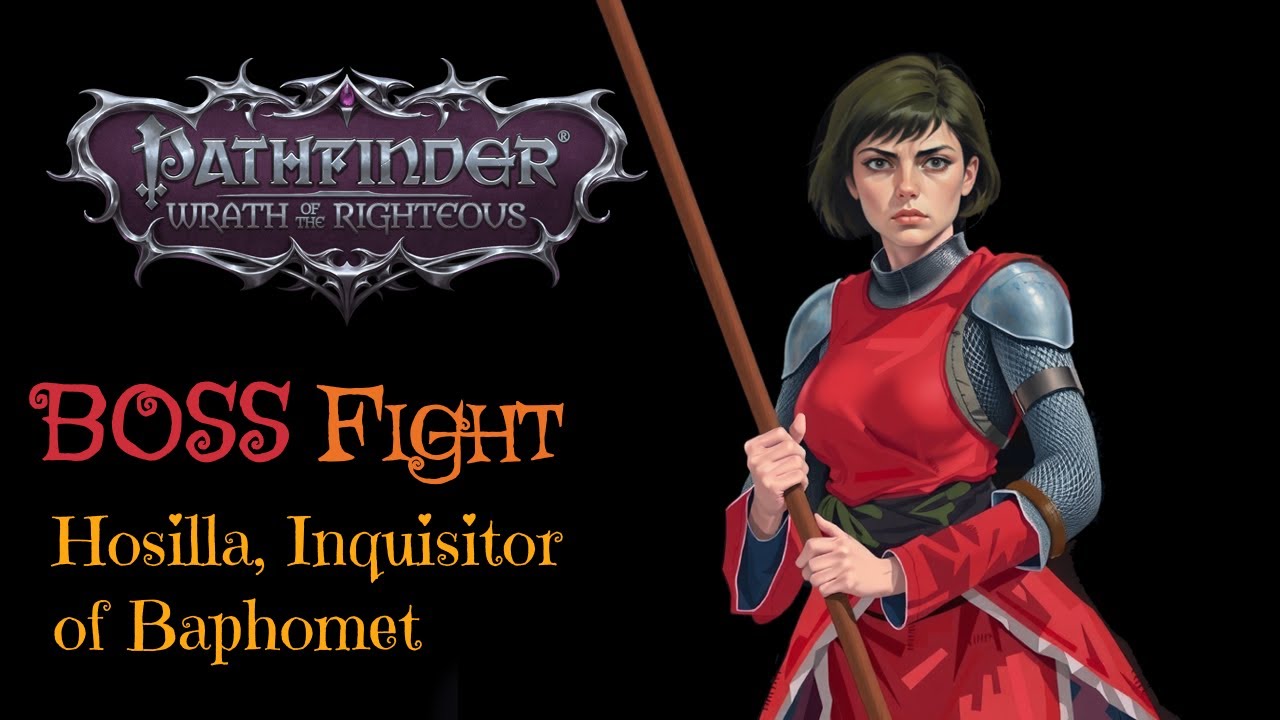 Pathfinder WOTR | Charade Crusade | 07 | Boss Fight: Hosilla ...