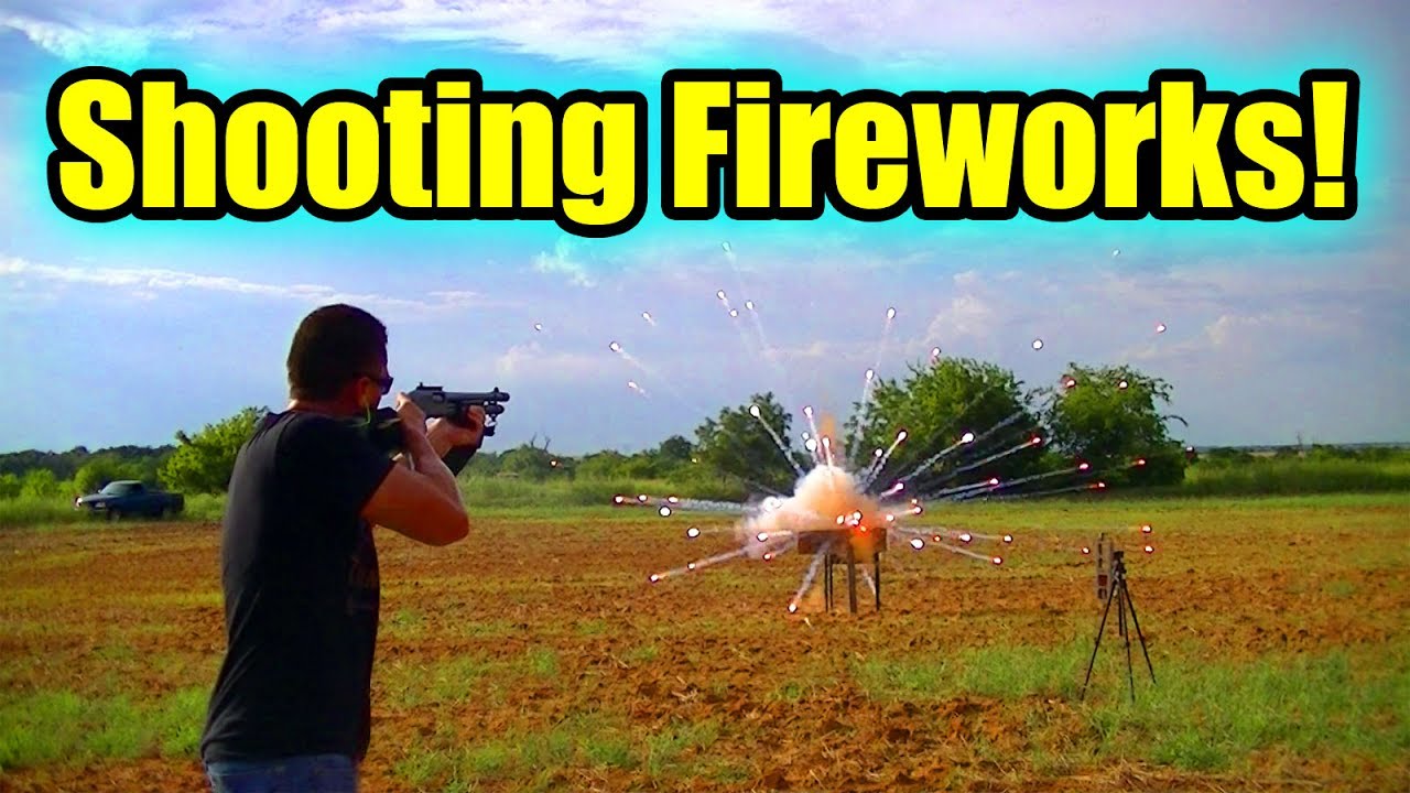 Fireworks as Targets! - YouTube