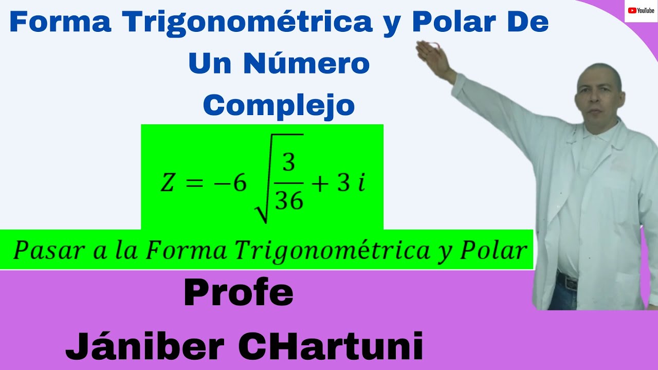 Forma Trigonométrica y Polar De Un Número Complejo # 9 - YouTube
