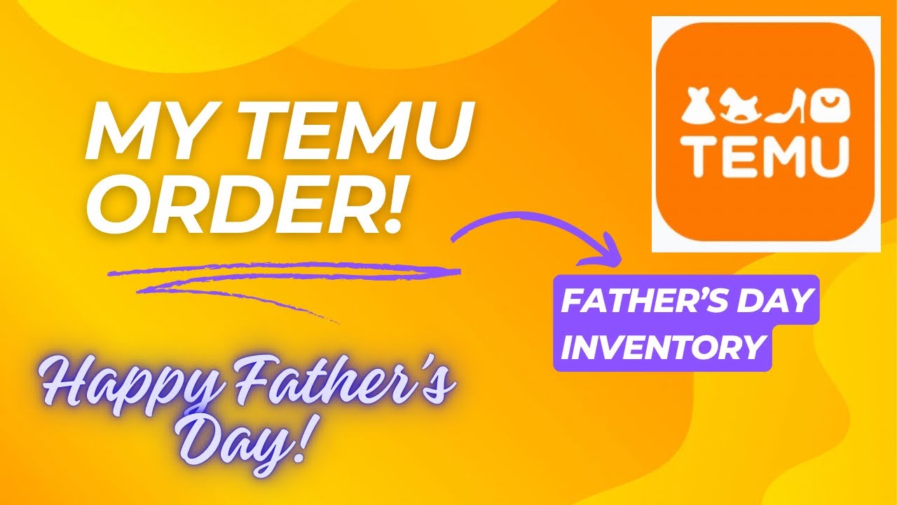 Temu Father’s Day Order | Father’s Day Inventory - YouTube
