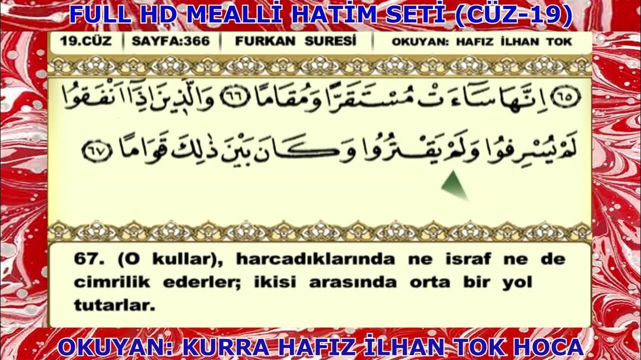 HATİM SETİ Cüz 19 | Mealli Seri Okuyuş MUKABELE | Okuyan KURRA HAFIZ İlhan ToK | Meal DİYANET ...