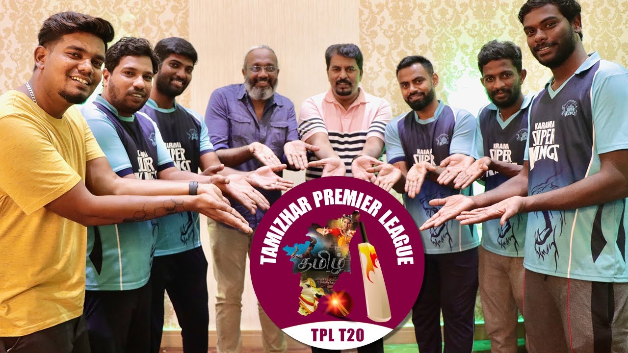 TPL T20 Dubai Team Group Selection - Cheran, Cholan, Pandian, Pallavan ...