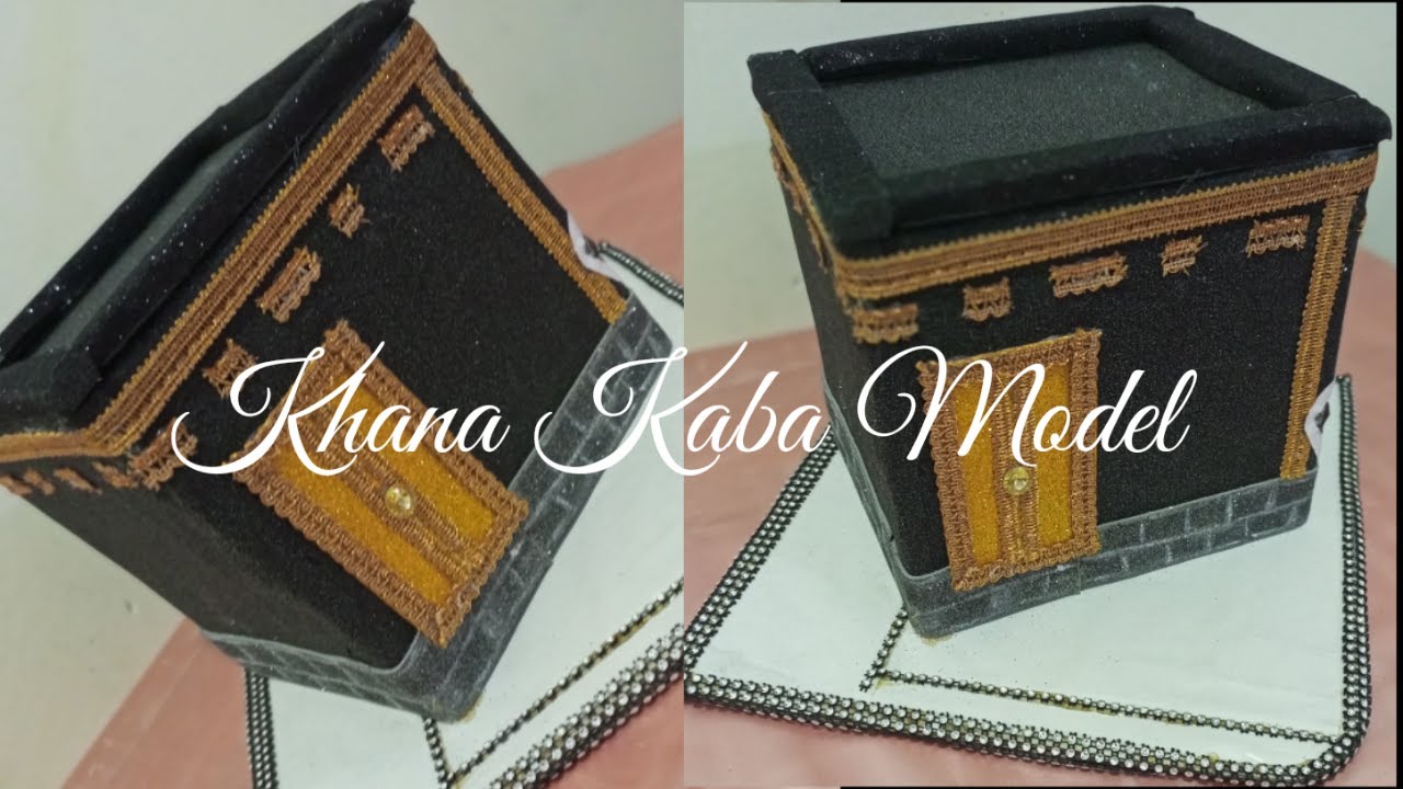 Beautiful Khana Kaba making Model/How to making Khana Kaba with card ...