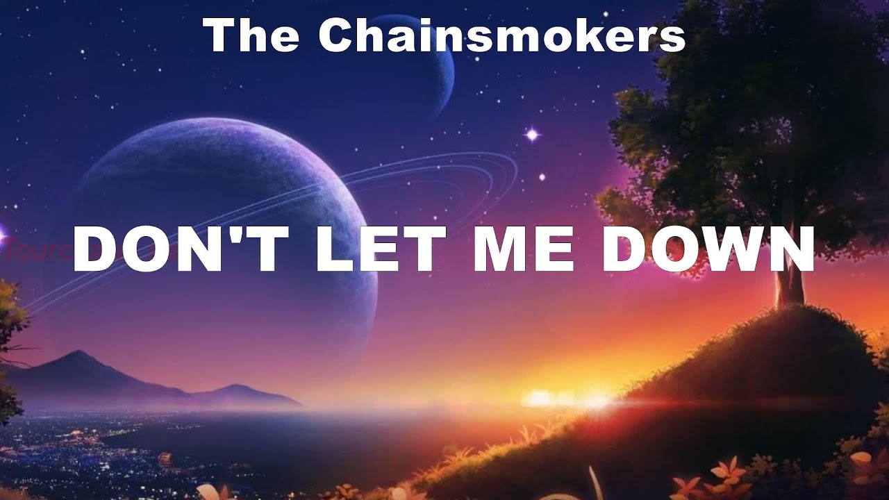 The Chainsmokers ~ Don't Let Me Down # lyrics # Charlie Puth, Britney ...